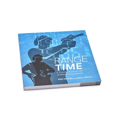 Range Time Book by Max Michel, Saul Kirsch | IPSCStore.com